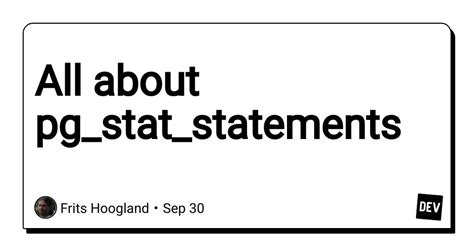 all about pg stat statements r postgresql