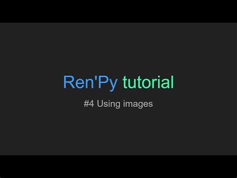 Ren Py Tutorial Using Images YouTube