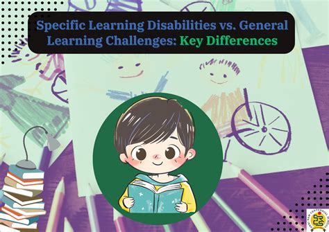 Specific Learning Disabilities Vs General Challenges