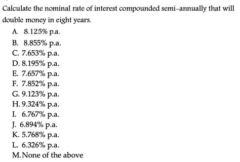 Solved Calculate The Nominal Rate Of Interest Compounded