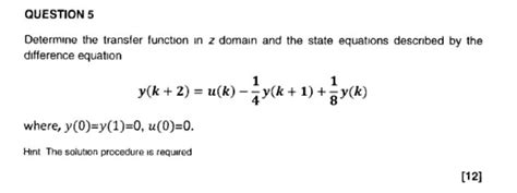 Solved QUESTION 5 Determine The Transfer Function In Z Chegg Com