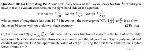 Solved Question 20 A Estimating Pi About How Many Terms