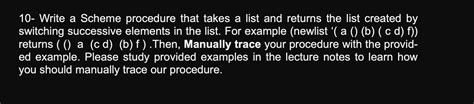 Solved 10 Write A Scheme Procedure That Takes A List And