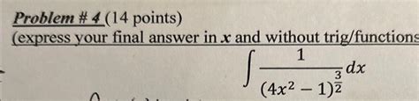 Solved Problem Points Express Your Final Answer In Chegg Com