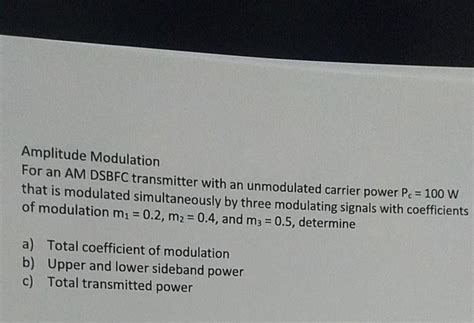 solved amplitude modulation for an am dsbfc transmitter with