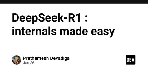 Prathamesh Devadiga On Linkedin Deepseek R1 Internals Made Easy 🐋