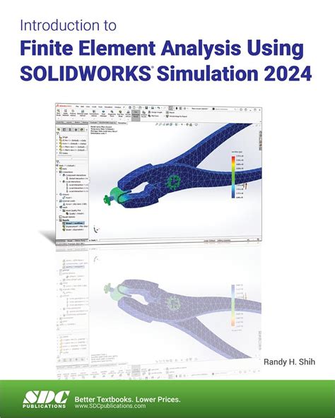 introduction to finite element analysis using solidworks simulation