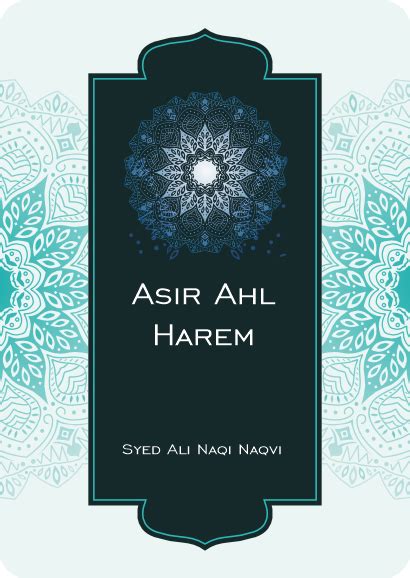 Asir Ahl Harem Imam Hussain As