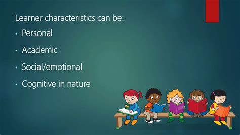 Learner Characteristics And Learning Styles And Strategies Pptx