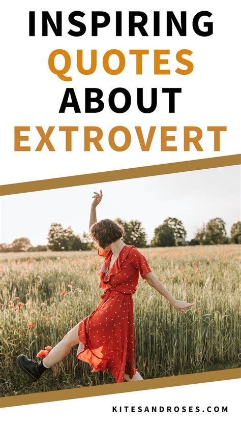 13 Extrovert Quotes That You Will Love 2023 Kites And Roses Extrovert Quotes Adulthood