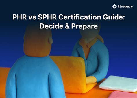 Phr Vs Sphr Certification Guide Decide And Prepare