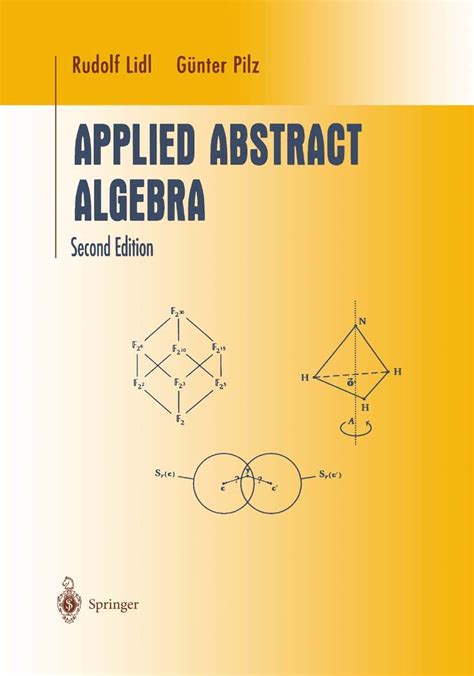 Applied Abstract Algebra Undergraduate Texts In Mathematics Lidl Rudolf Pilz Günter