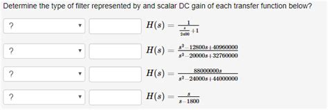 Solved Determine The Type Of Filter Represented By And Chegg Com