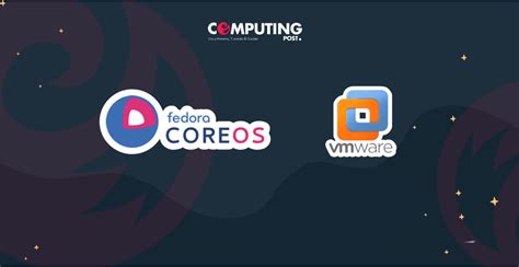 How To Run Fedora Coreos Fcos On Vmware Workstation By Computingpost Medium