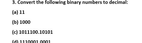 Solved 3 Convert The Following Binary Numbers To Decimal Chegg