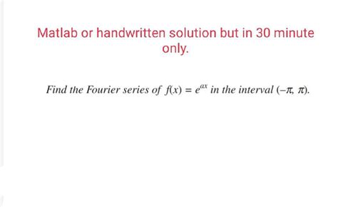 Solved Matlab Or Handwritten Solution But In 30 Minute Only
