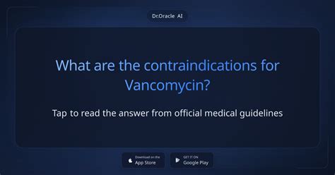 What Are The Contraindications For Vancomycin