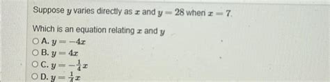 Solved Suppose Y Varies Directly As X And Y 28 When