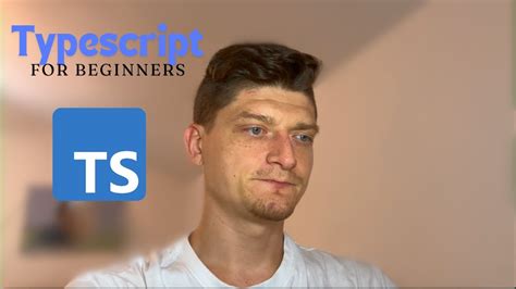 Typescript For Beginners Master The Basics In 11 Essential Steps Youtube