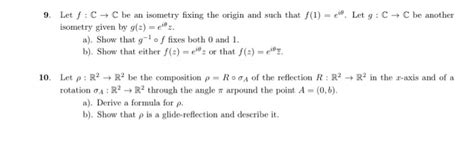 solved let f c rightarrow c be an isometry fixing the