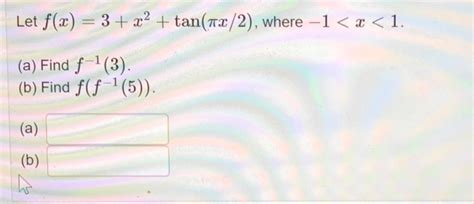 Solved Let f x 3 x2 tan πx 2 where l