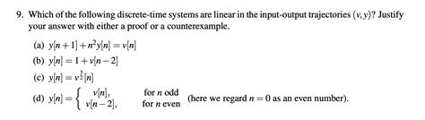 Solved 9 Which Of The Following Discrete Time Systems Are