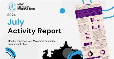 New Myanmar Foundation၏ July လအတွင်းဆောင်ရွက်ခဲ့သော လုပ်ငန်းစဉ်လချုပ်အစီရင်ခံစာ New Myanmar