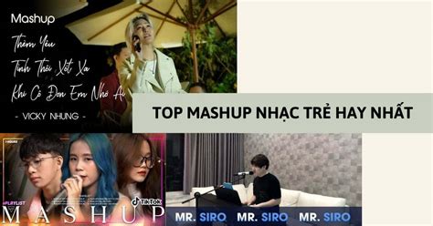 Top Mashup Nh C Tr Vi T Nam Hay Nh T Nghe L Nghi N