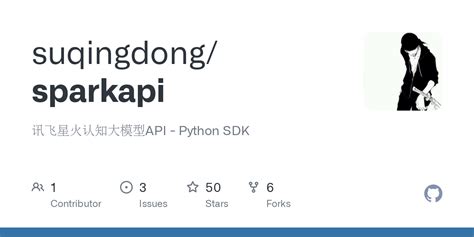 Github Suqingdongsparkapi 讯飞星火认知大模型api Python Sdk