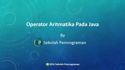Operator Aritmatika Pada Java Sekolah Pemrograman