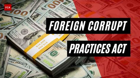 Foreign Corrupt Practices Act An Overview Of The United States Fcpa