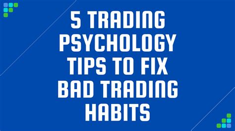 5 Trading Psychology Tips To Fix Bad Trading Habits