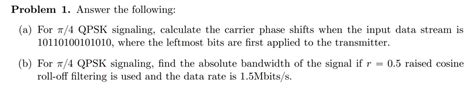 Solved Problem 1 Answer The Following A For T4 Qpsk Signaling