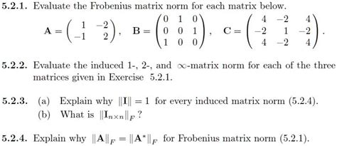 Solved 521 Evaluate The Frobenius Matrix Norm For Each Matrix Below