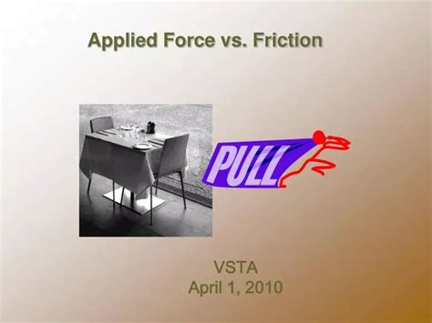 Ppt Applied Force Vs Friction Powerpoint Presentation Free Download Id 394818