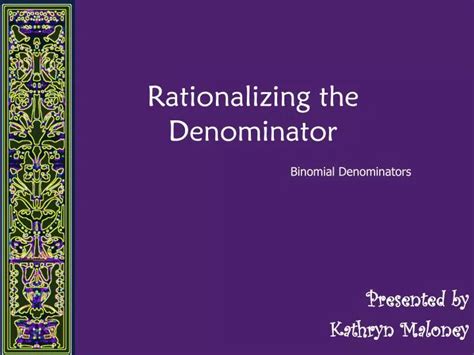 PPT Rationalizing The Denominator PowerPoint Presentation Free Download ID
