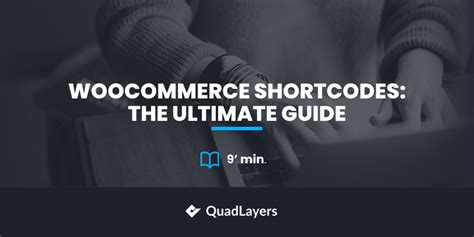 Woocommerce Shortcodes The Ultimate Guide For 2024 Quadlayers
