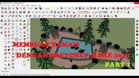 Tutorial Membuat Taman Dengan Sketchup Bag 1 Caramembuattaman Tutorialsketchup Youtube