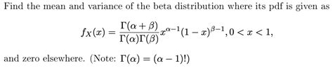Solved Find The Mean And Variance Of The Beta Distribution