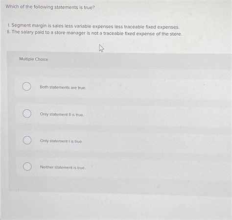 Solved Which Of The Following Statements Is True I Segment Chegg