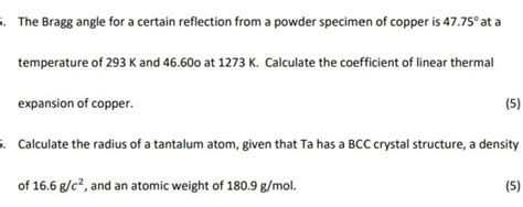 Solved The Bragg Angle For A Certain Reflection From A