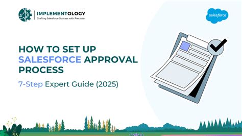 How To Set Up Salesforce Approval Process 7 Step Expert Guide 2025