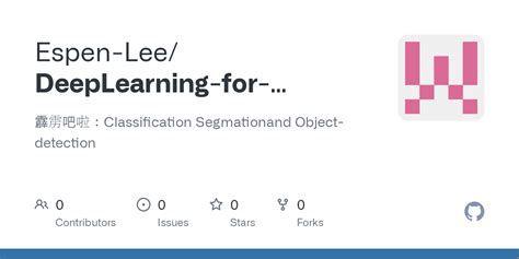 Github Espen Leedeeplearning For Imageprocessing 霹雳吧啦
