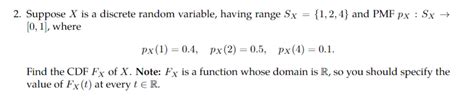 Solved 2 Suppose X Is A Discrete Random Variable Having