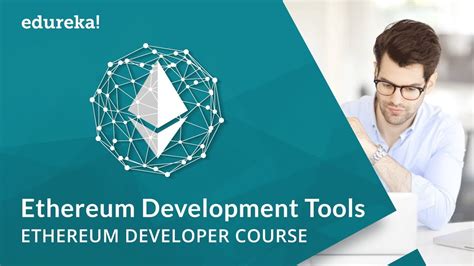 Ethereum Development Tools Ethereum Development Tutorial Ethereum