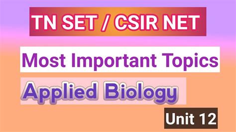 Tn Set Csir Net 🔥 Unit 12 Applied Biology Most Important Topics Youtube