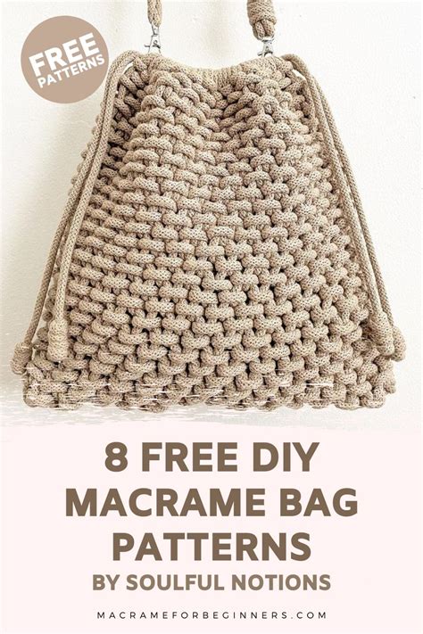 8 Gorgeous Diy Macrame Bag Patterns By Soulful Notions Macrame For