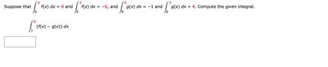 Solved Suppose That F X Dx And Voort F X Dx Chegg Com