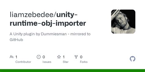 Github Liamzebedeeunity Runtime Obj Importer A Unity Plugin By Dummiesman Mirrored To Github