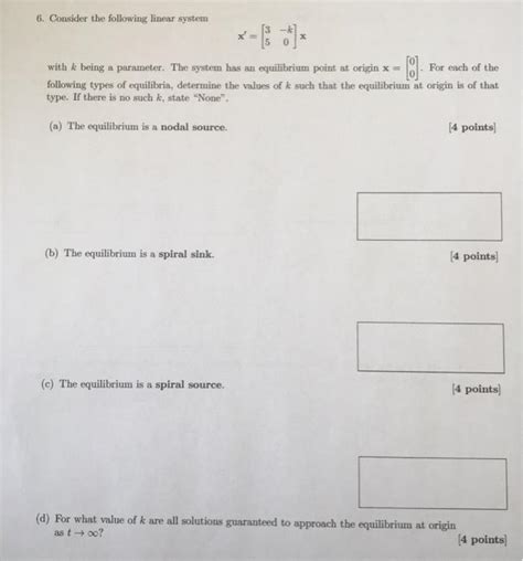 Solved 6 Consider The Following Linear System 21 With K